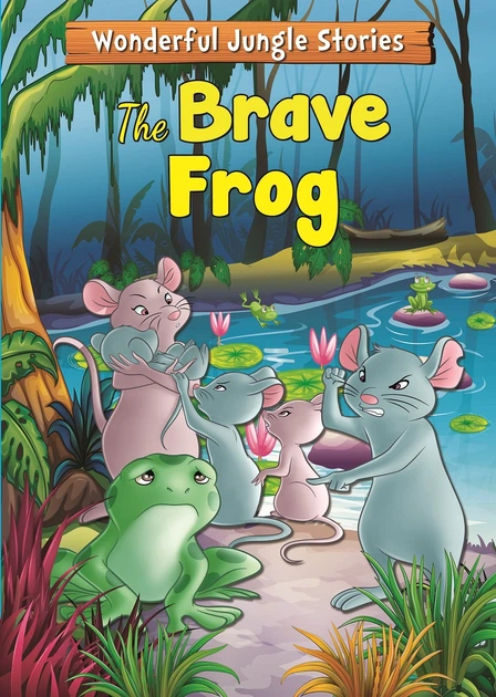 Книга Wonderful Jungle Stories: The Brave Frog - - 978-967-447-544-4 от ...